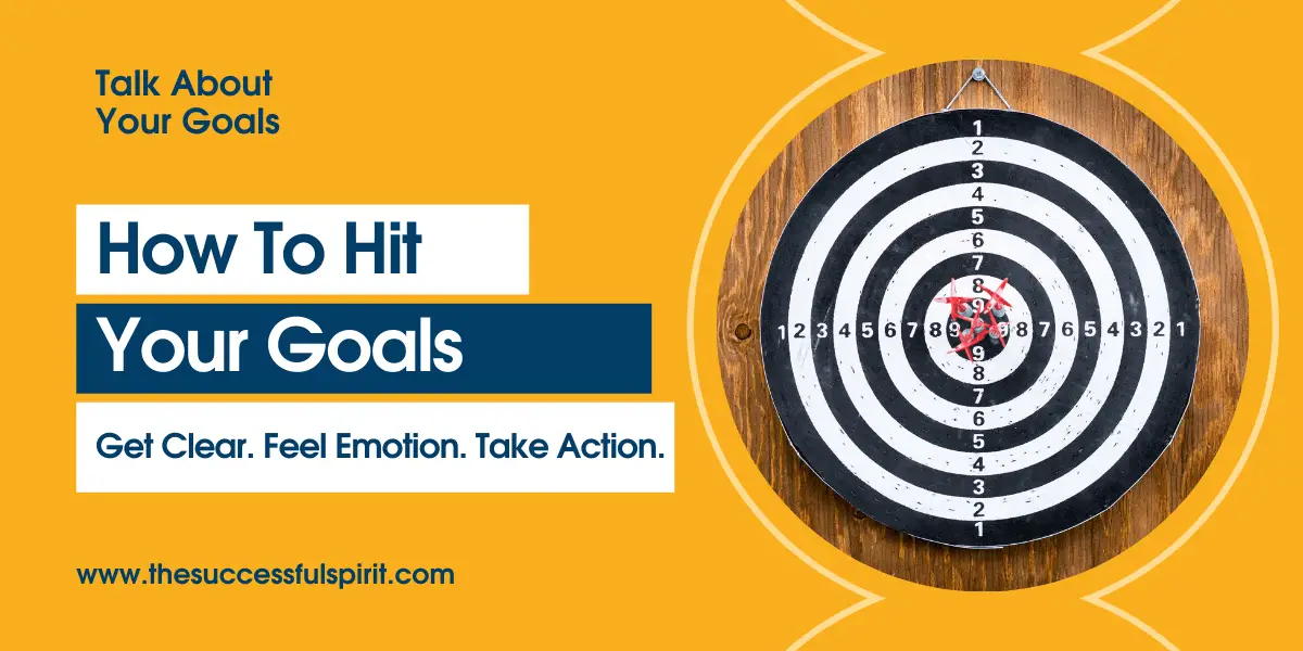Things You Should Know About How To Hit Your Goals | Successful Spirit