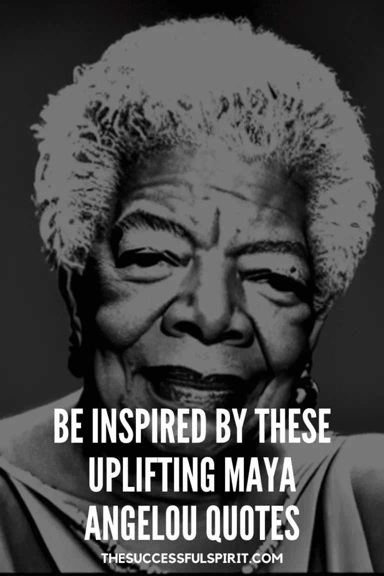 Be Inspired by these Uplifting Maya Angelou Quotes | Successful Spirit
