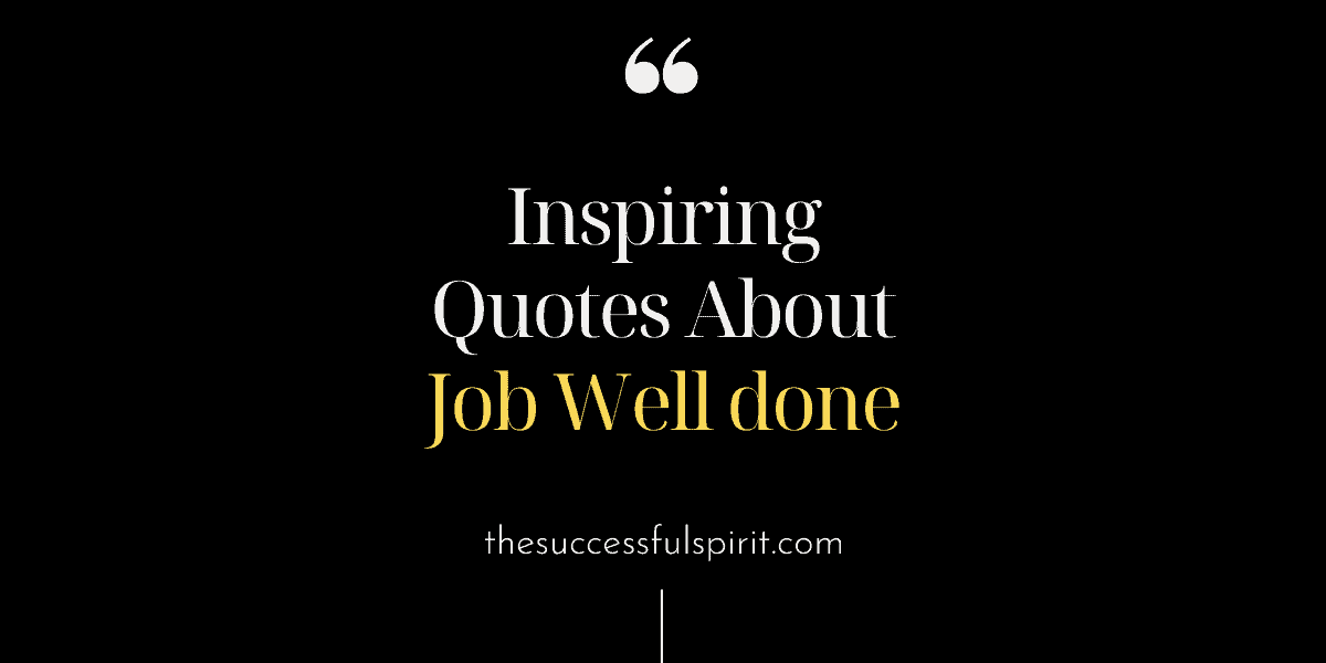 Job Well Done Quotes